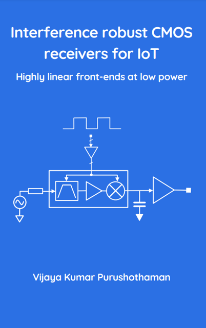 PhD Defence Vijaya Purushothaman | Interference-Robust CMOS Receivers ...