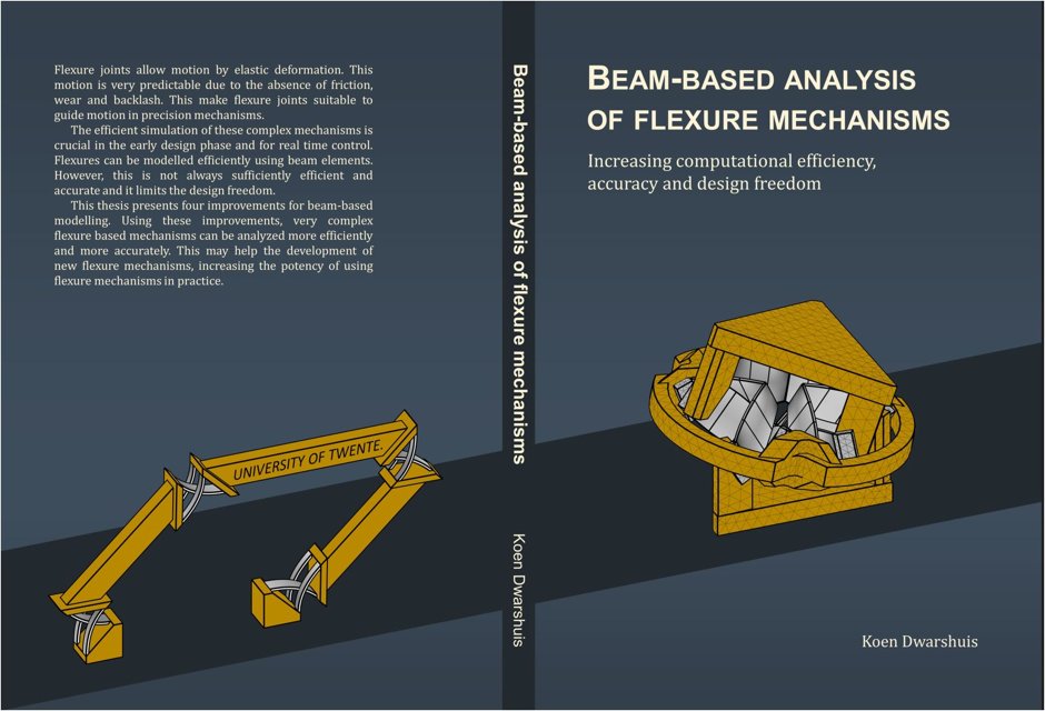 Promotie Koen Dwarshuis | Beam-based analysis of flexure mechanisms - Increasing computational ...