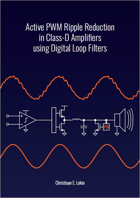 PhD Defence Chris Lokin | Active PWM Ripple Reduction in Class-D Amplifiers using Digital Loop ...