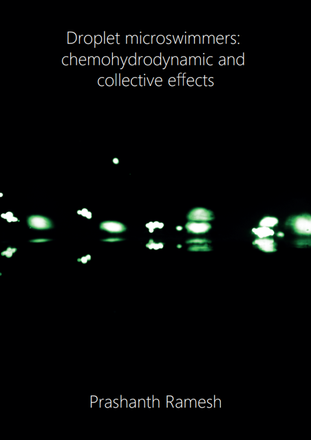 PhD Defence Prashanth Ramesh | Droplet microswimmers: chemohydrodynamic ...