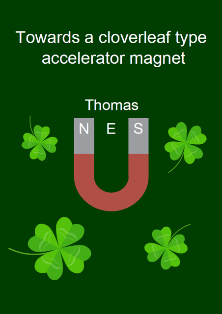 PhD Defence Thomas Nes | Towards a cloverleaf type accelerator magnet