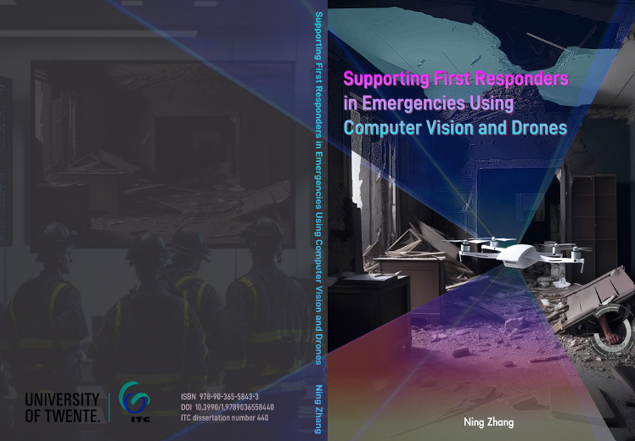 PhD Defence Ning Zhang | Supporting First Responders in Emergencies ...
