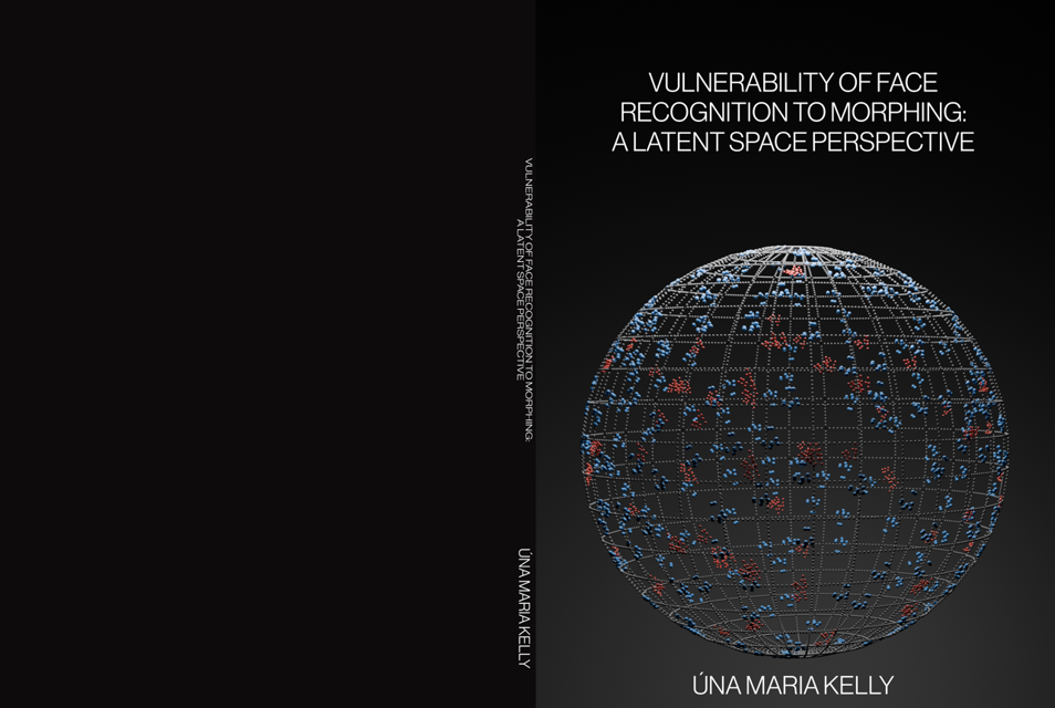 PhD Defence Una Kelly | Vulnerability of Face Recognition to Morphing ...