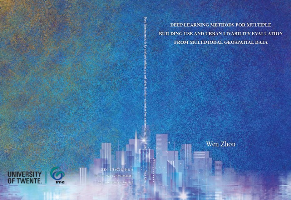 PhD Defence Wen Zhou | Deep learning methods for multiple building use and urban livability ...