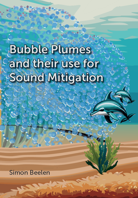 PhD Defence Simon Beelen | Bubble Plumes and their use for Sound Mitigation