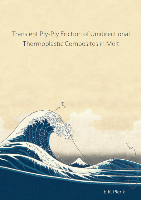 PhD Defence Rens Pierik | Transient Ply-Ply Friction of Unidirectional ...