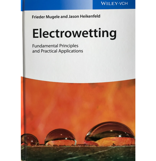 “Electrowetting: Fundamental Principles and Practical Applications” now ...