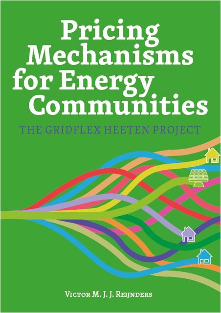 PhD Defence Victor Reijnders | Pricing Mechanisms for Energy Communities - The GridFlex Heeten ...