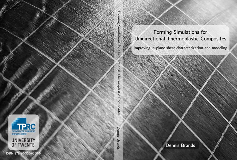 PhD Defence Dennis Brands | Forming Simulations for Unidirectional ...